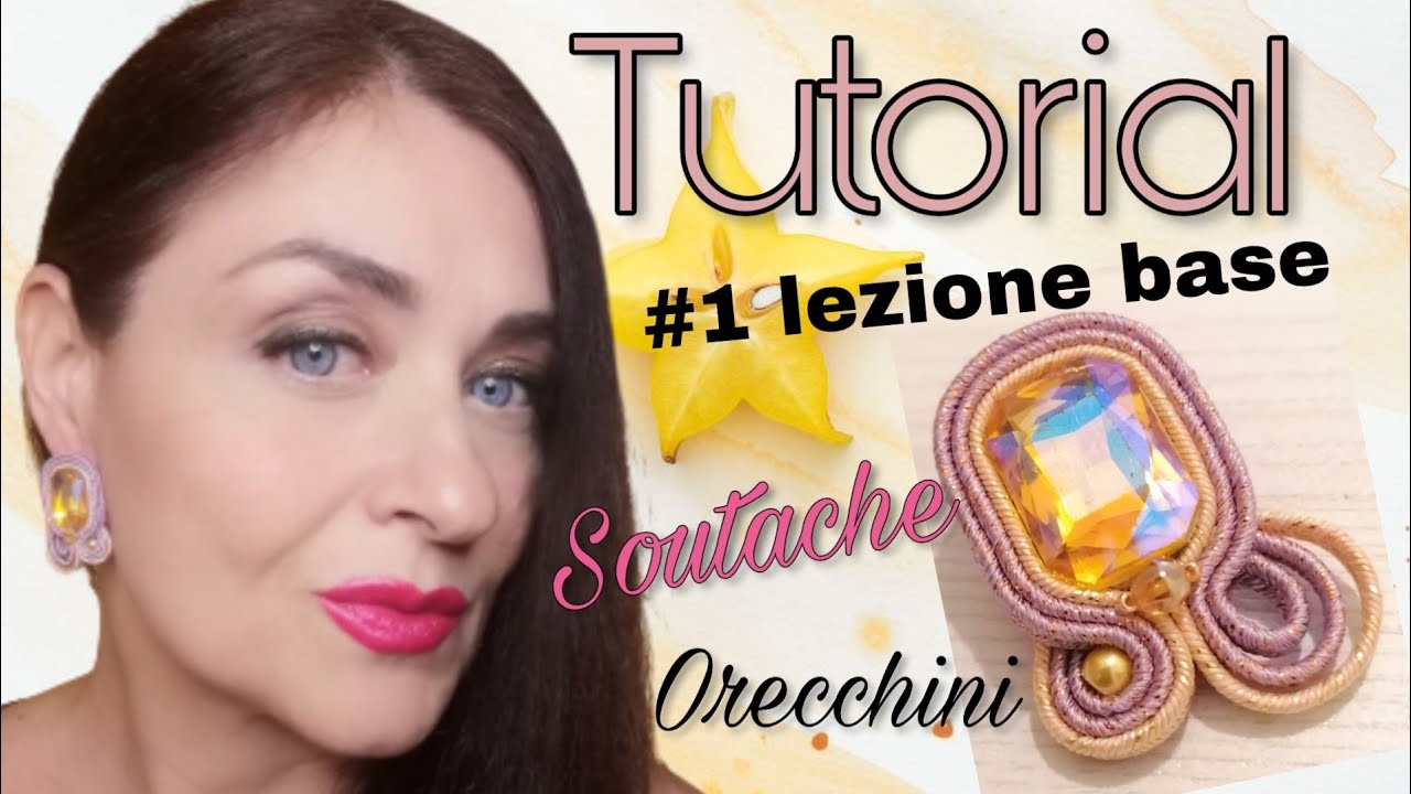 Tutorial Soutache Orecchini - 1 lezione modulo base - YouTube