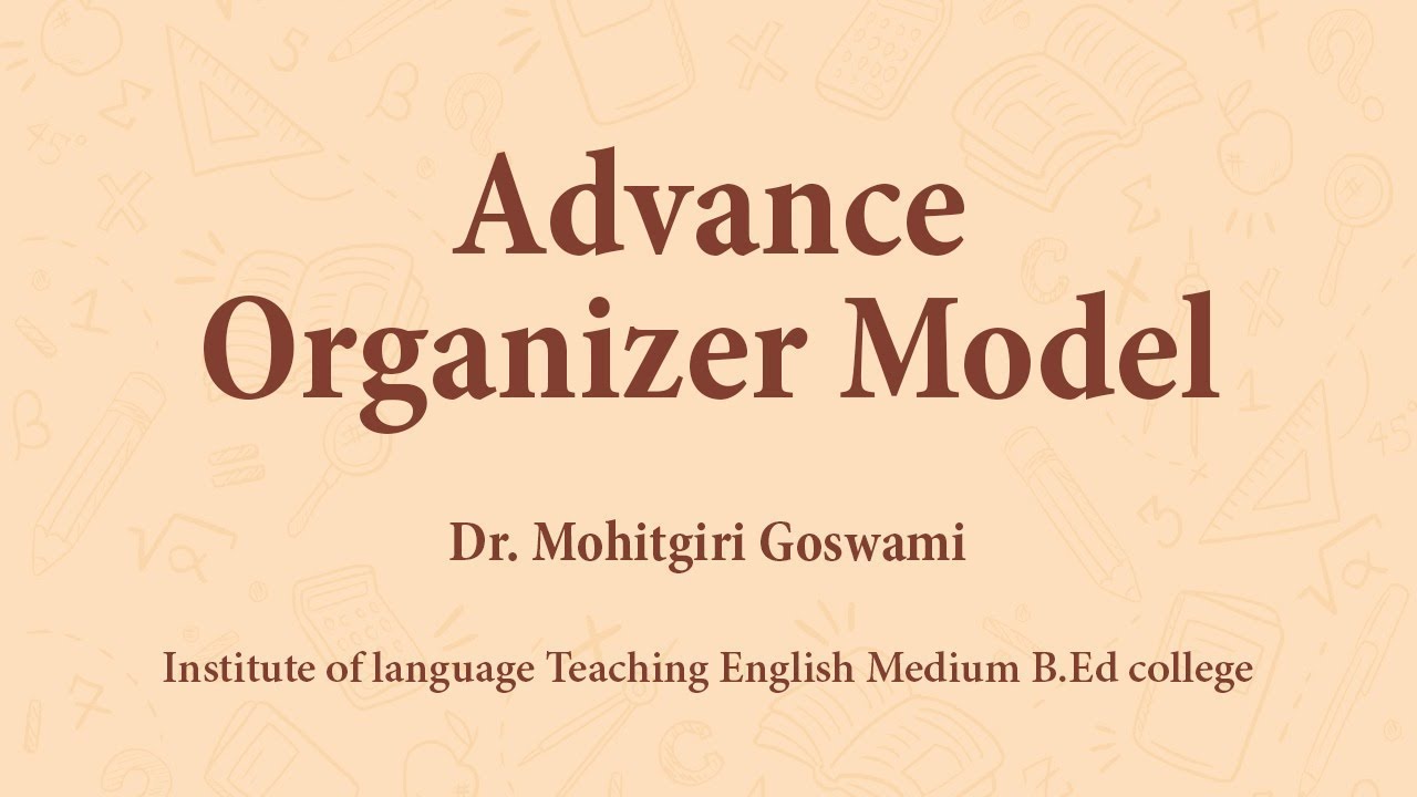 Advance Organizer Model | Dr. Mohitgiri Goswami - YouTube