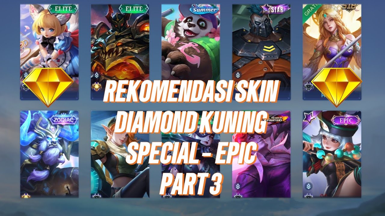 Rekomendasi skin Special & Epic untuk event diamond kuning Part 3 - YouTube