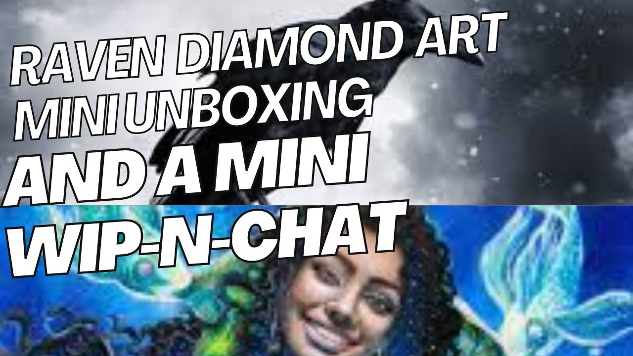 Raven Diamond Art and Mini WIP-n-Chat - YouTube