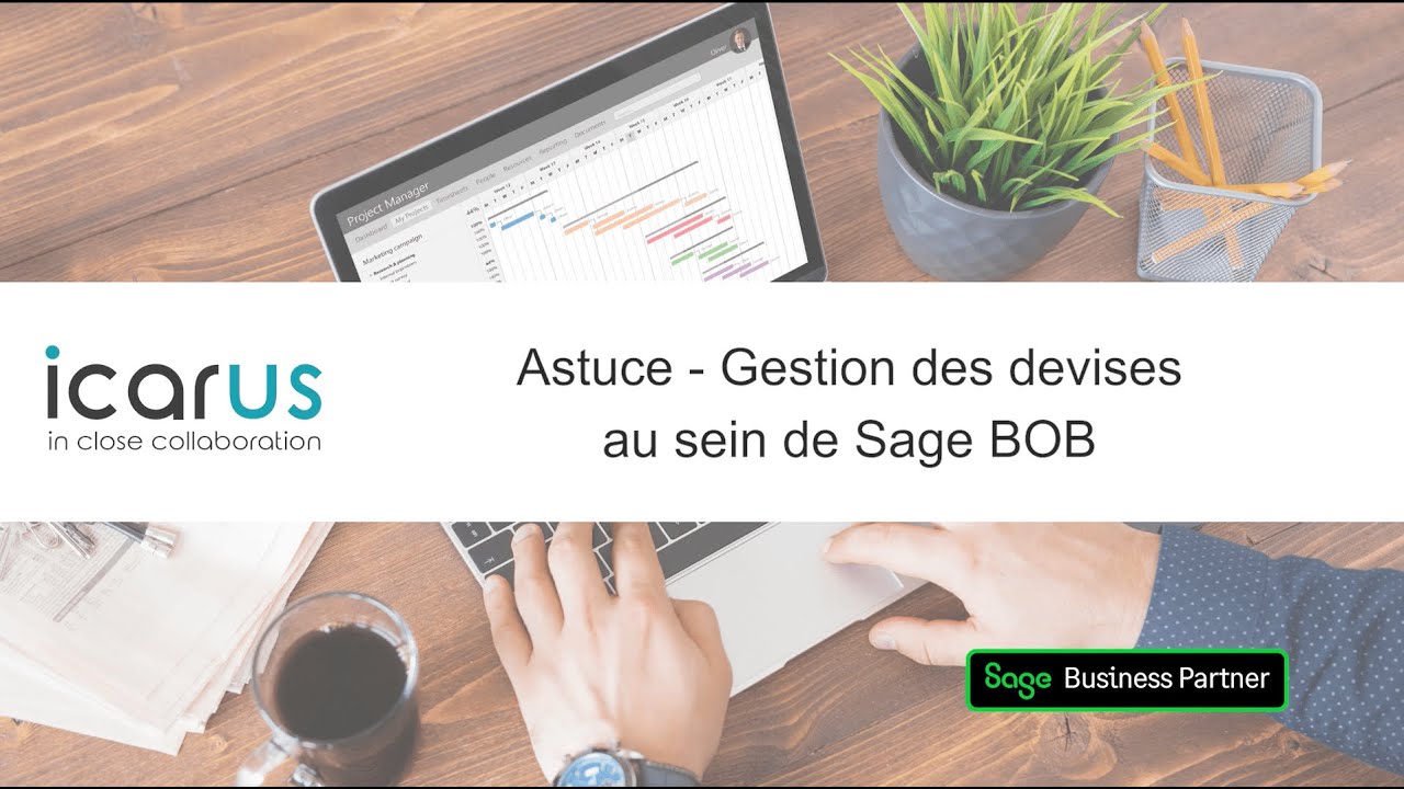 Tuto vidéo Sage BOB 50 - Astuce gestion des devises - Icarus IT ...