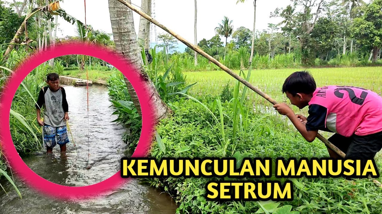 ASIK MANCING TIBA TIBA DATANG MANUSIA SETRUM | MANCING VS SETRUM - YouTube