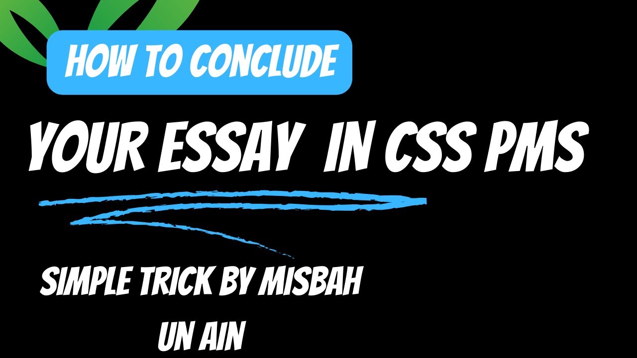 how to write conclusion of essay in CSS exam || tips to write ...
