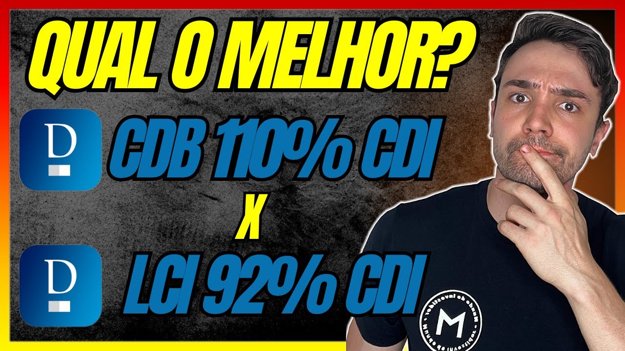 LCI 92% x CDB 110% - QUAL RENDE MAIS? QUAL A MELHOR RENDA FIXA COM ...