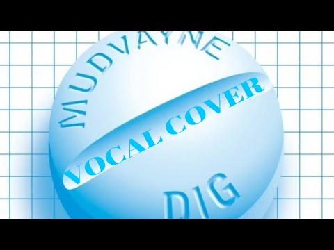 Mudvayne - Dig (Vocal Cover) - YouTube