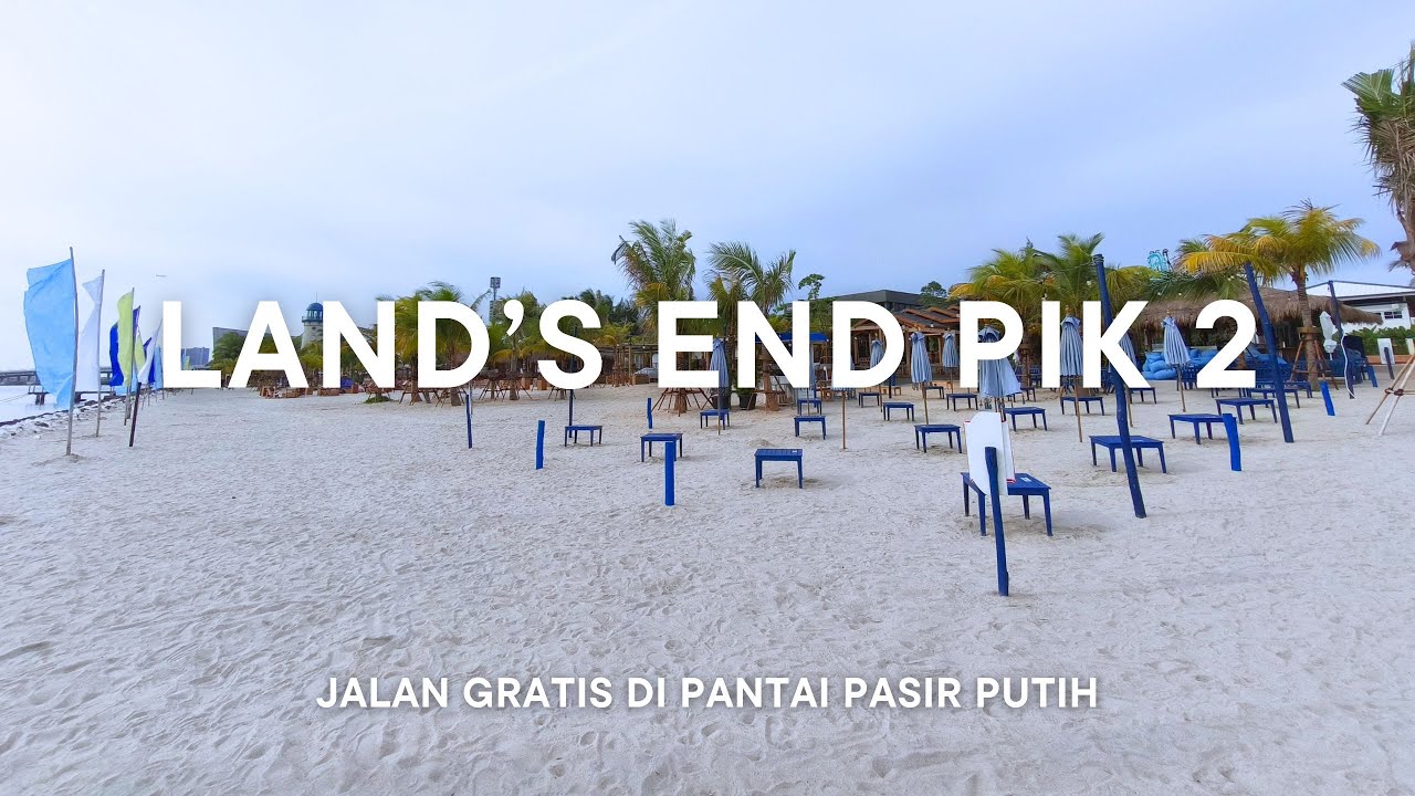 Walking Around Land's End PIK 2 | Suasana Menjelang Lebaran di PIK 2 ...