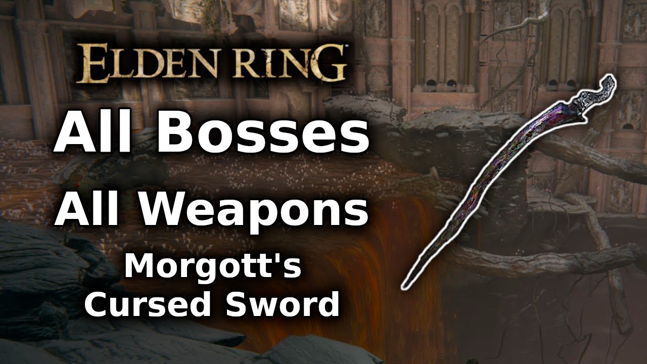 Elden Ring Morgott's Cursed Sword Playthrough || All Bosses All Weapons ...