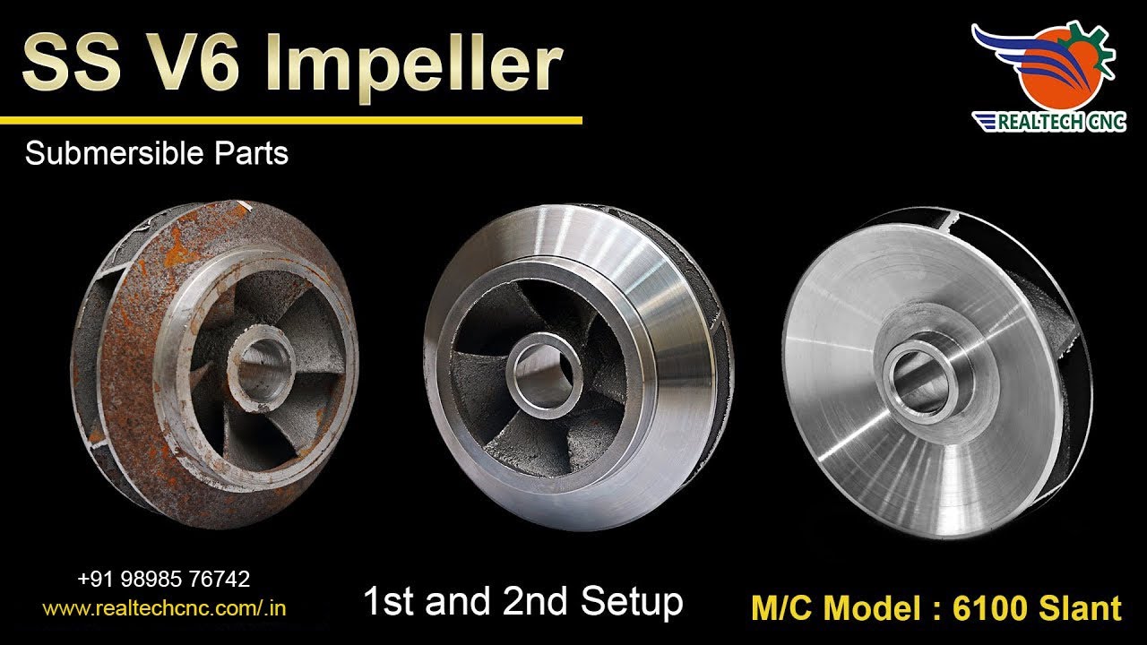 SS V6 Impeller 1st. & 2nd.Setup | RealTech CNC Machine VD-299 - YouTube