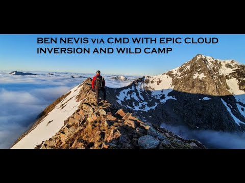 Ben Nevis via CMD Arete with Epic cloud inversion and wild camp - YouTube