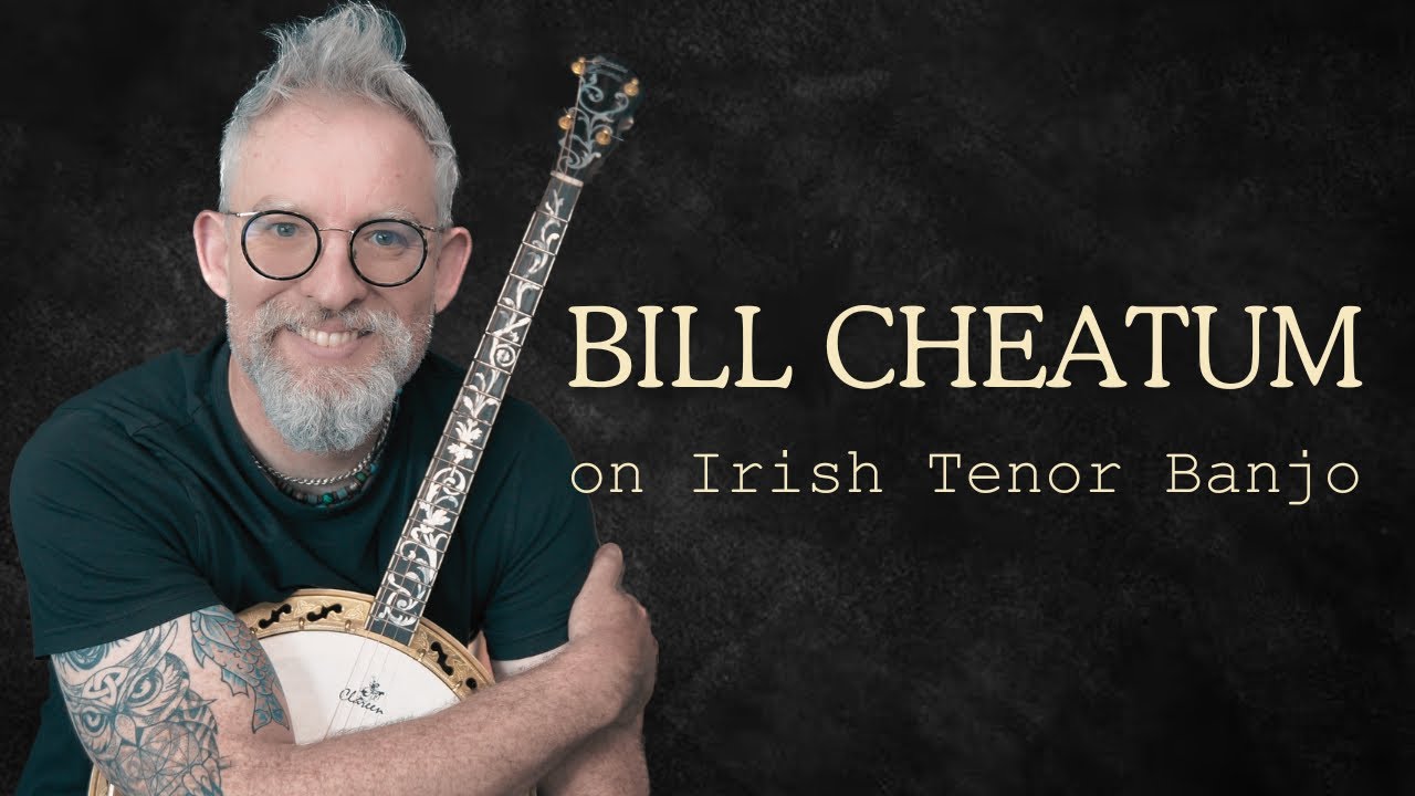 Bill Cheatum - a Bluegrass Reel on Irish Tenor Banjo - YouTube