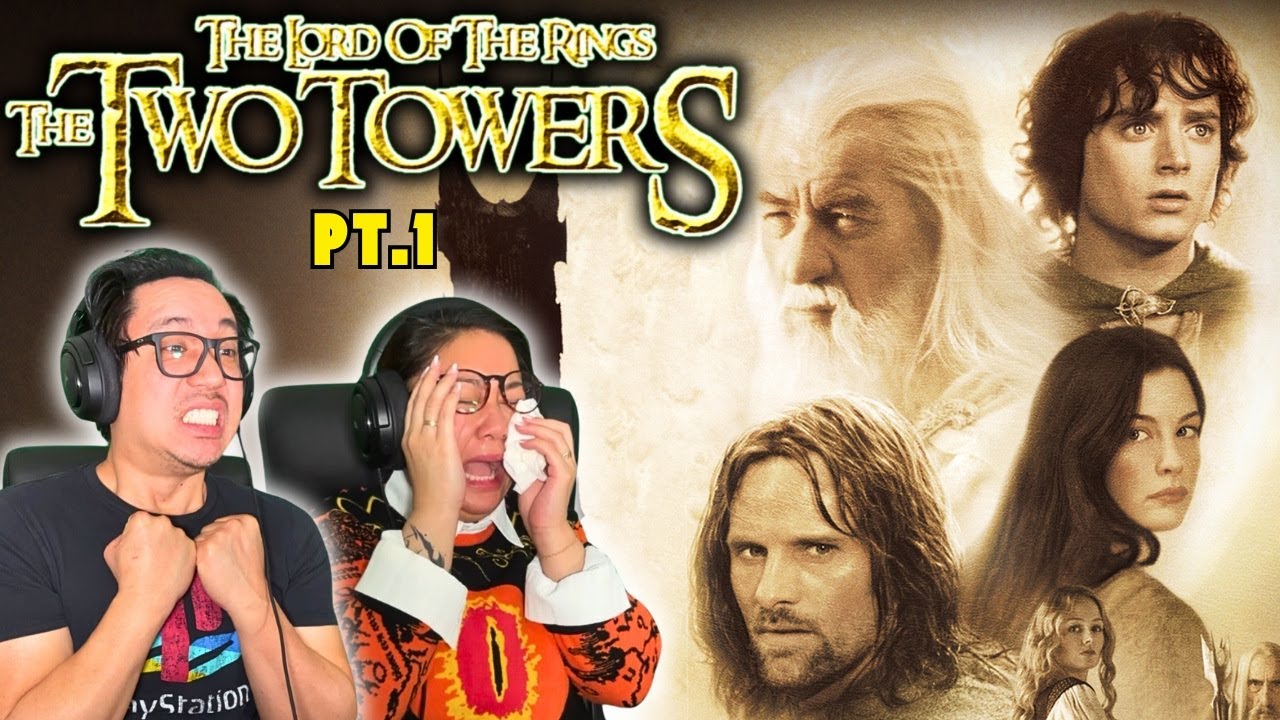THE LORD OF THE RINGS: THE TWO TOWERS (2002) MOVIE REACTION PART 1 ...