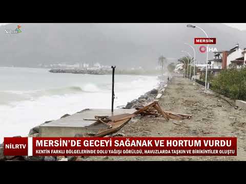 Mersin’de Sağanak, Fırtına ve Hortum