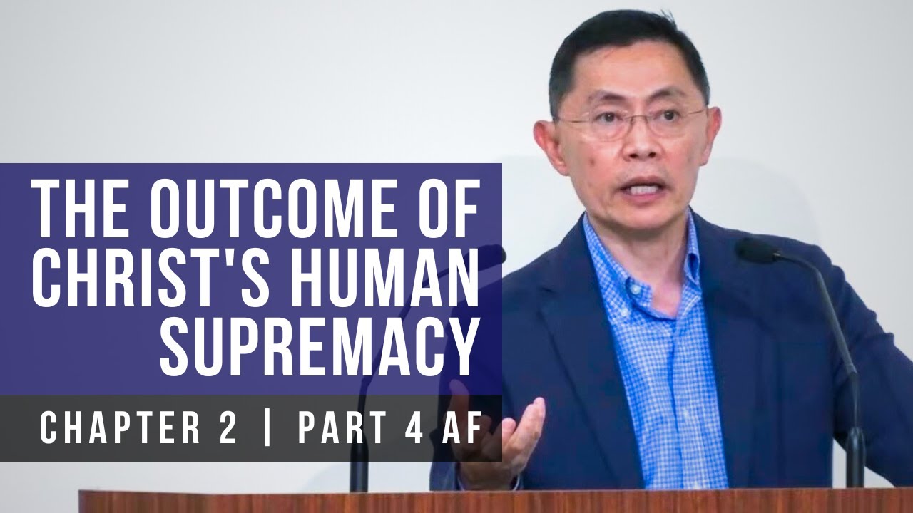 The Outcome Of Christ's Human Supremacy - Epistle To The Hebrews Series ...