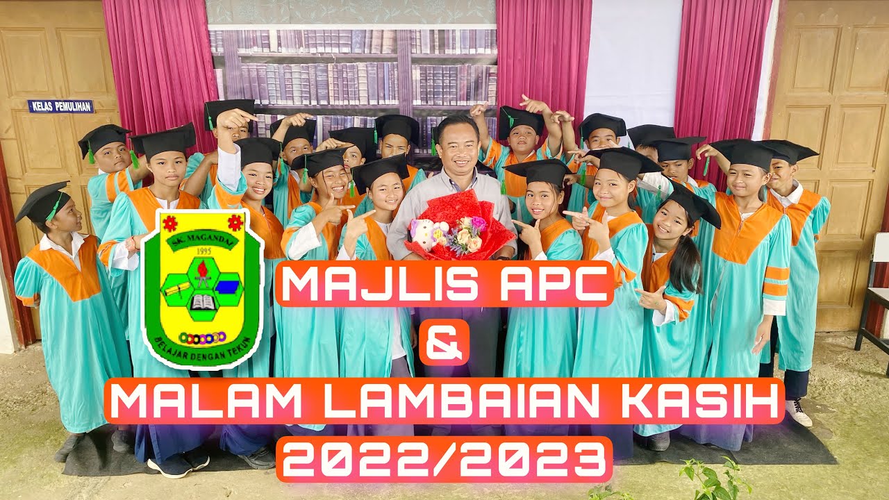 MAJLIS APC || MALAM LAMBAIAN KASIH || SK. MAGANDAI 2022/2023 - YouTube