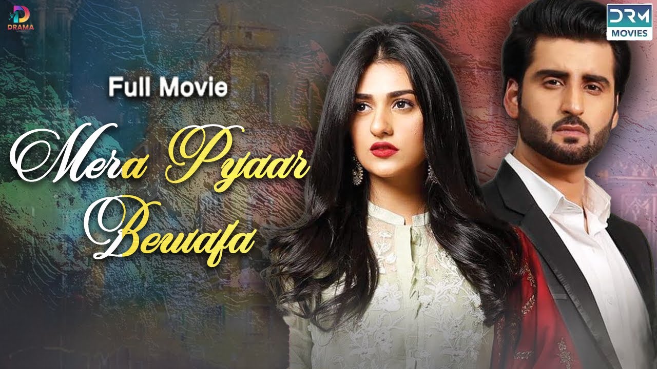 Mera Pyaar Bewafa | Full Film | Sarah Khan, Agha Ali, Zalay | A Story ...