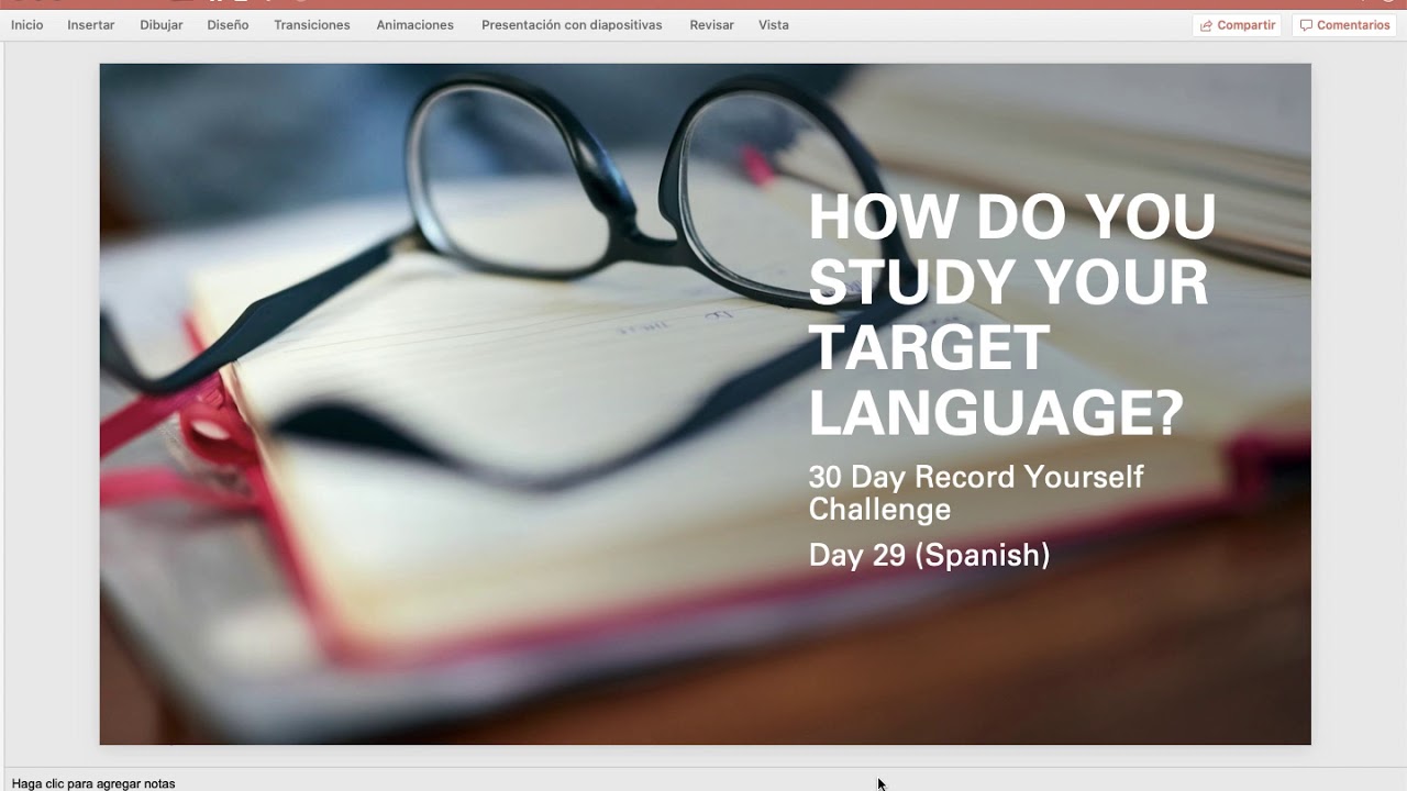 Spanish Language Challenge Day 29 of 30— How do you study your target ...