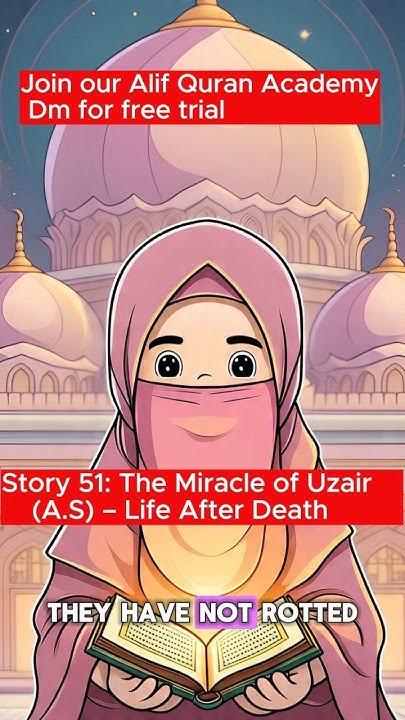 Story 51 The miracle of Uzair (A.S) #quran #booktok #islamicprophet #love #prophet - YouTube