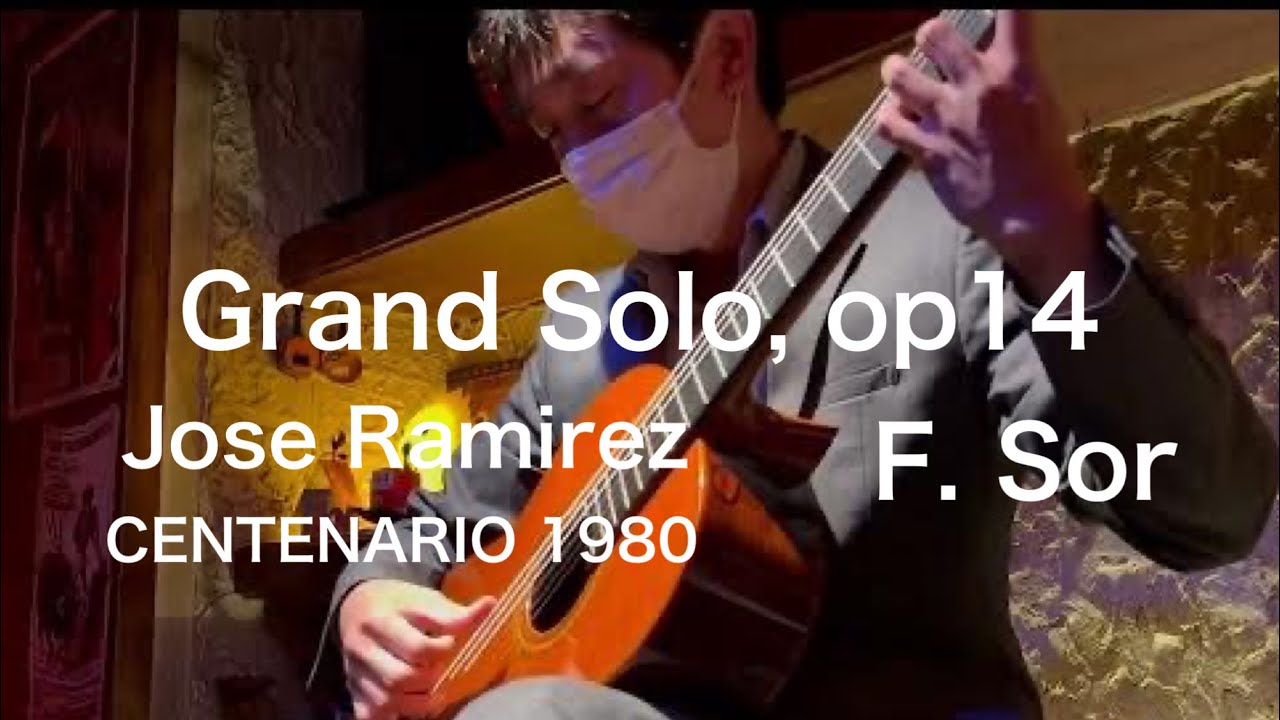 Grand Solo, op.14 F. Sor グラン・ソロ F. ソル - YouTube