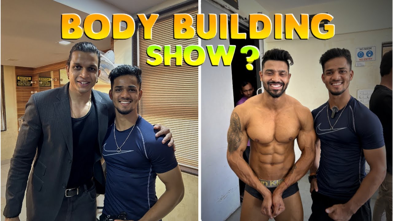 FIRST BODYBUILDING SHOW🥇 ️@kunallifts @theyashanand - YouTube
