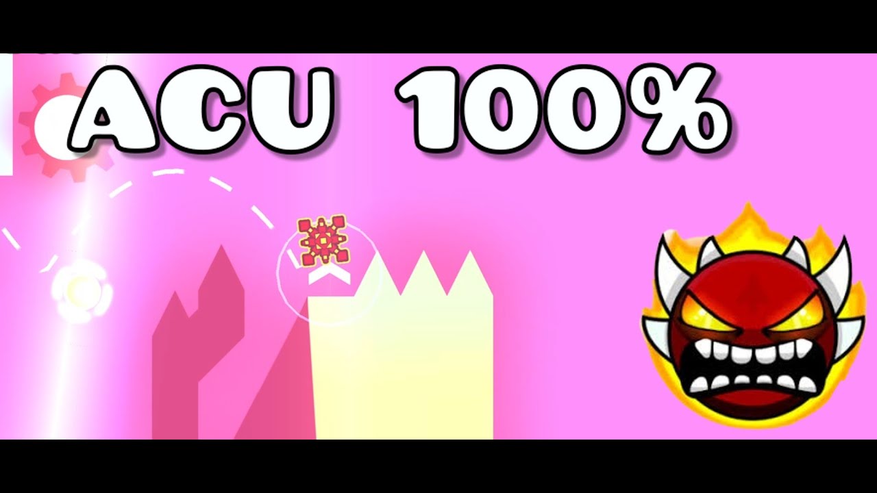 ACU 100% | NEW HARDEST | FIRST EXTREME DEMON - YouTube