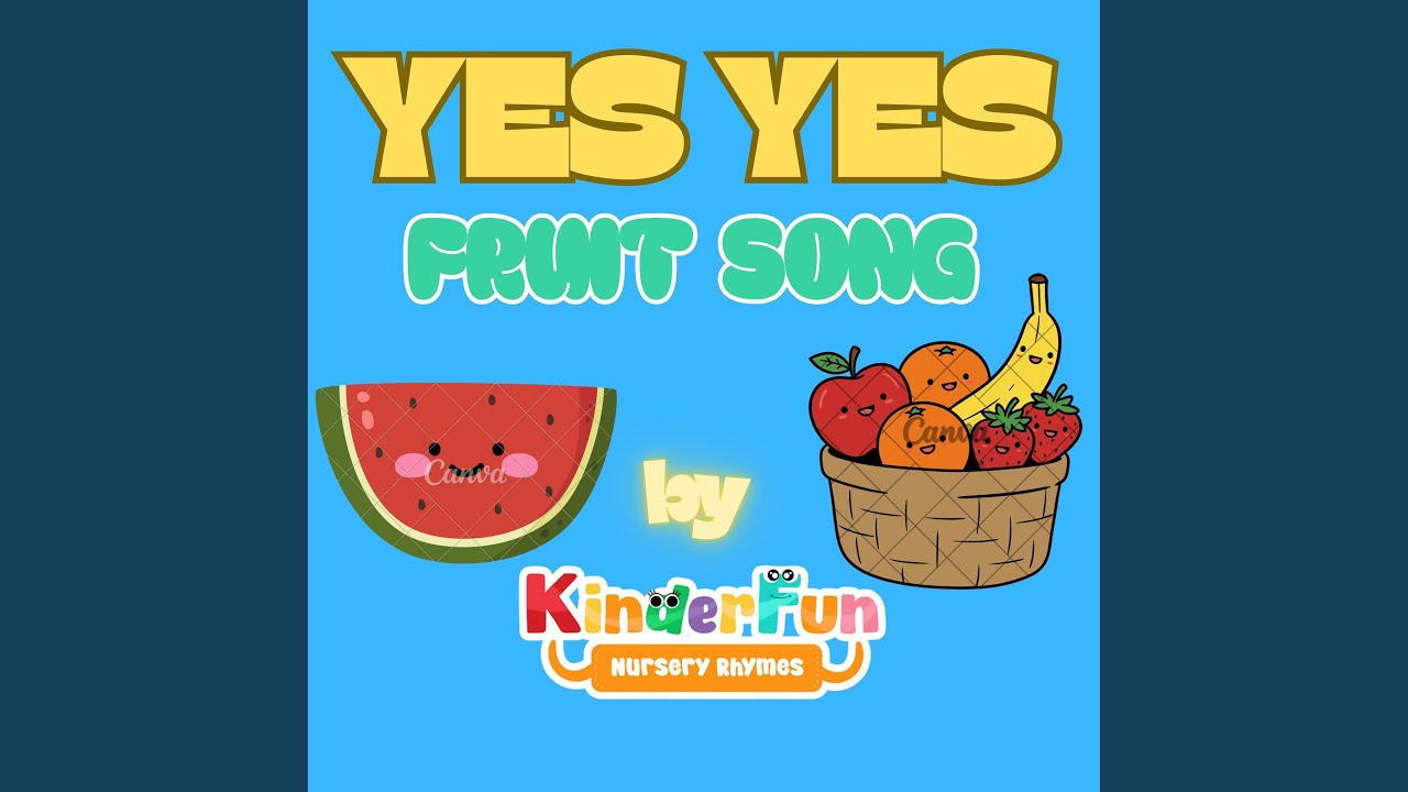 Yes Yes Fruit Song - YouTube