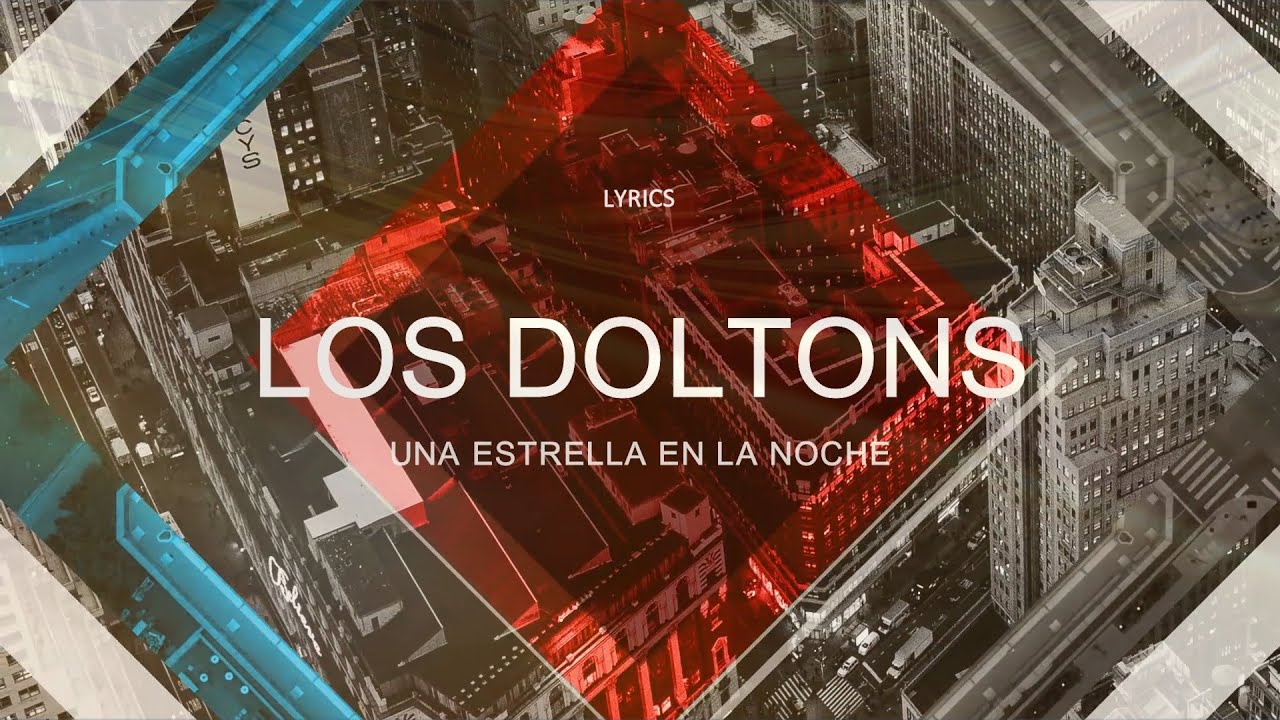 Una Estrella En La Noche - Lyrics - Los Doltons - YouTube