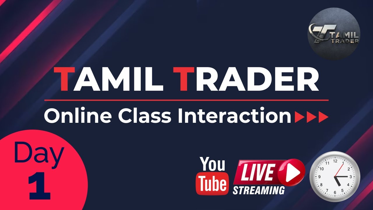 Tamil trader Students interaction class !! live session in YouTube D5 ...