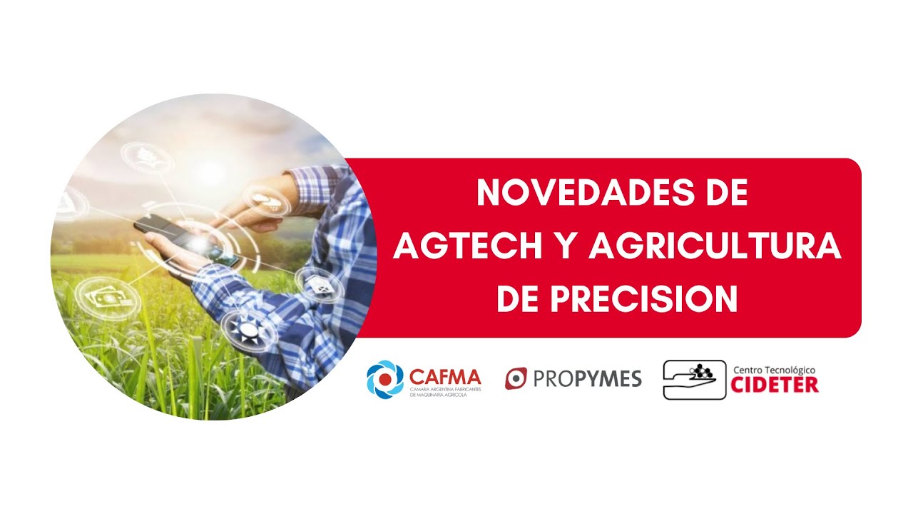 NOVEDADES DE AGTECH Y AGRICULTURA DE PRECISION - YouTube