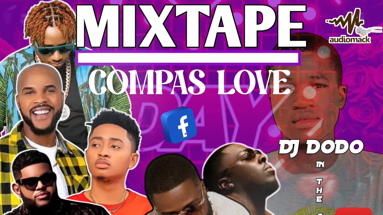 Best Mixtape Compas Love~ 2025 Hit 2024-2025 By Dj dodo - YouTube Music