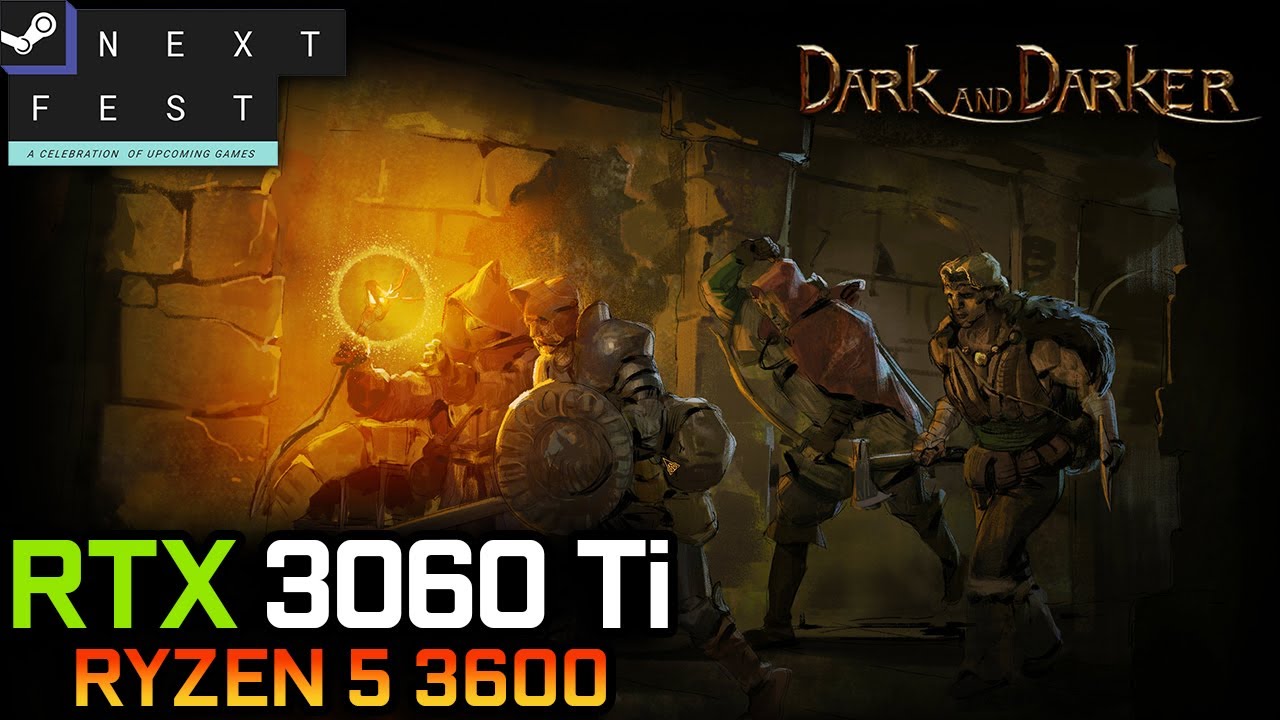 Dark and Darker (Demo) | RTX 3060 Ti + Ryzen 5 3600 | LOW & EPIC ...