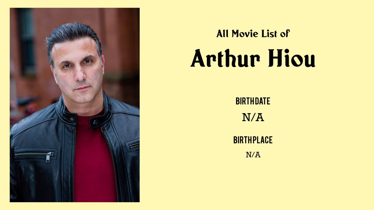 Arthur Hiou Movies list Arthur Hiou| Filmography of Arthur Hiou - YouTube