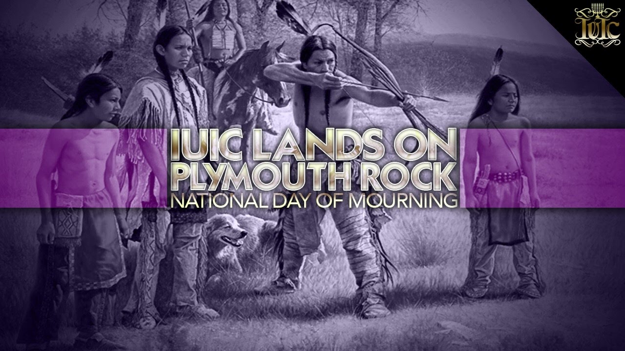 The Israelites: IUIC Lands on Plymouth Rock - National Day of Mourning ...