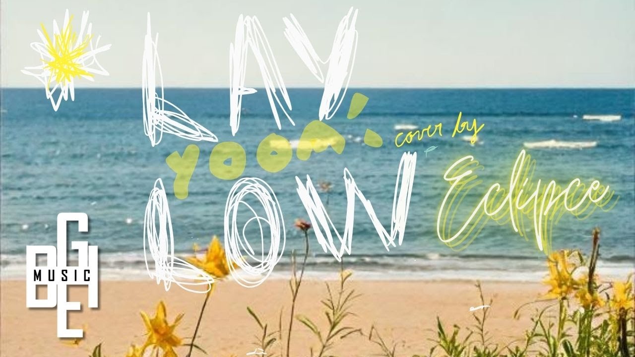 Lay Low - YooA - (COVER BY ECLIPCE SUB-UNIDAD DE VOCAL) - YouTube