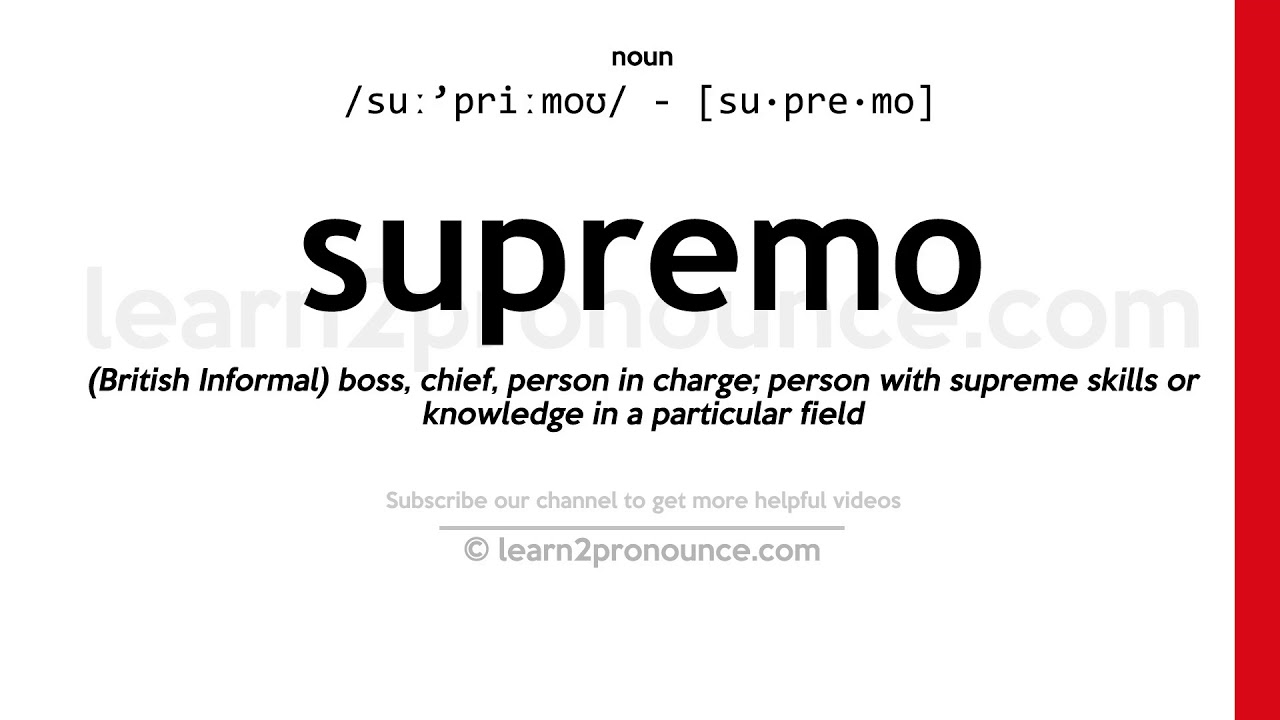 Pronunciation of Supremo | Definition of Supremo - YouTube