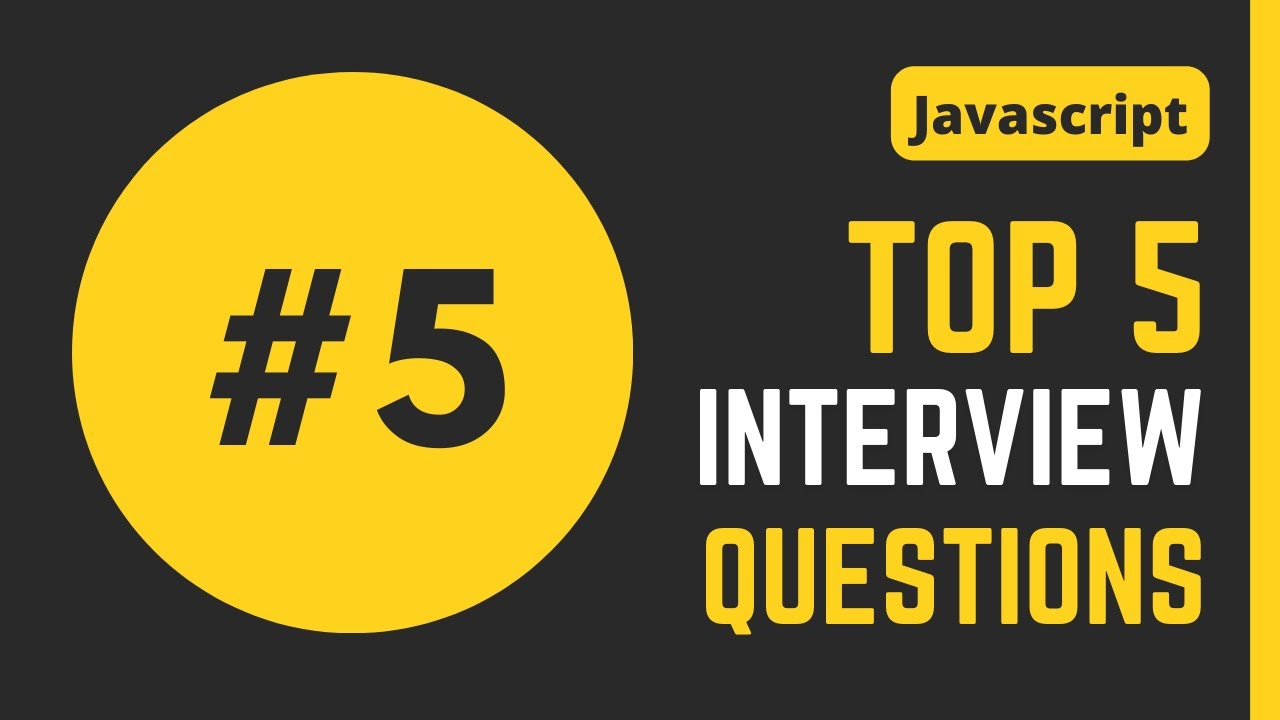 Top 5 Frontend Javascript Output Based Interview Questions Part 5 Youtube