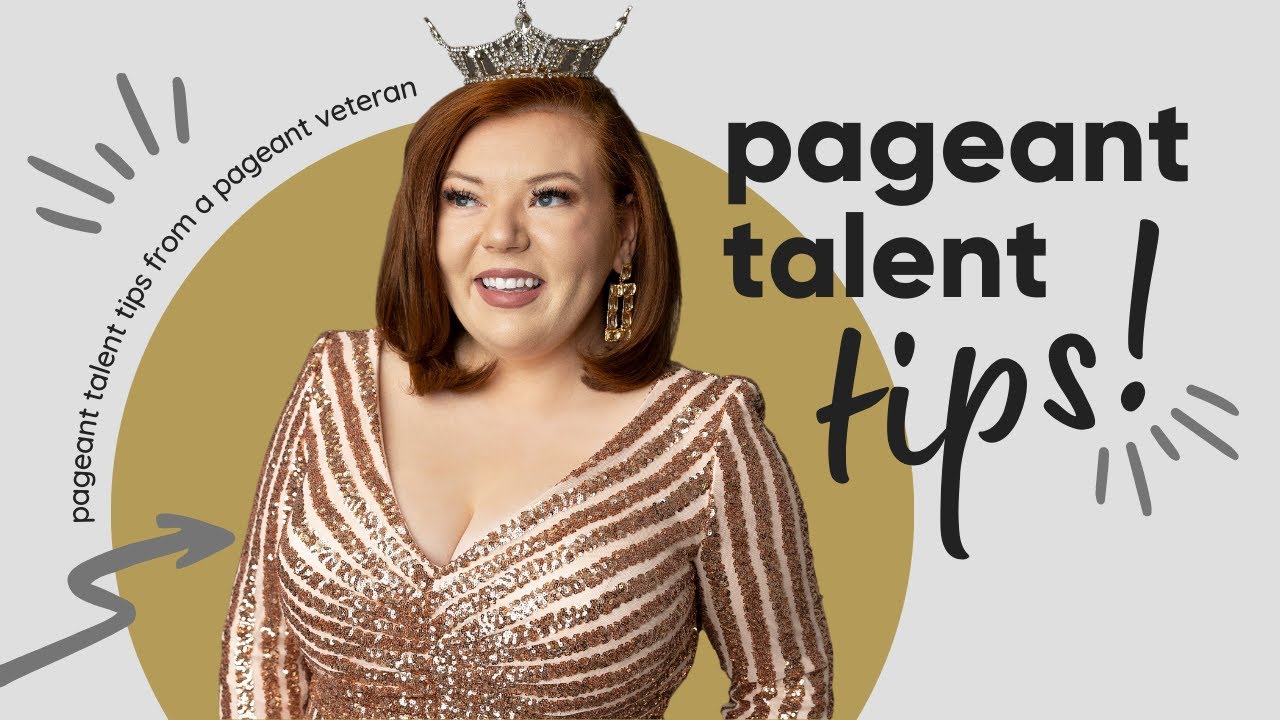 Pageant Prep: Talent Tips 🥇 Own That Crown