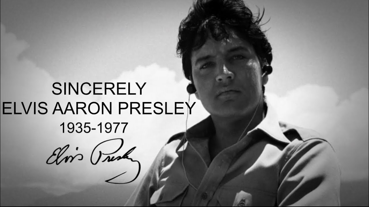 Sincerely Elvis Aaron Presley - YouTube