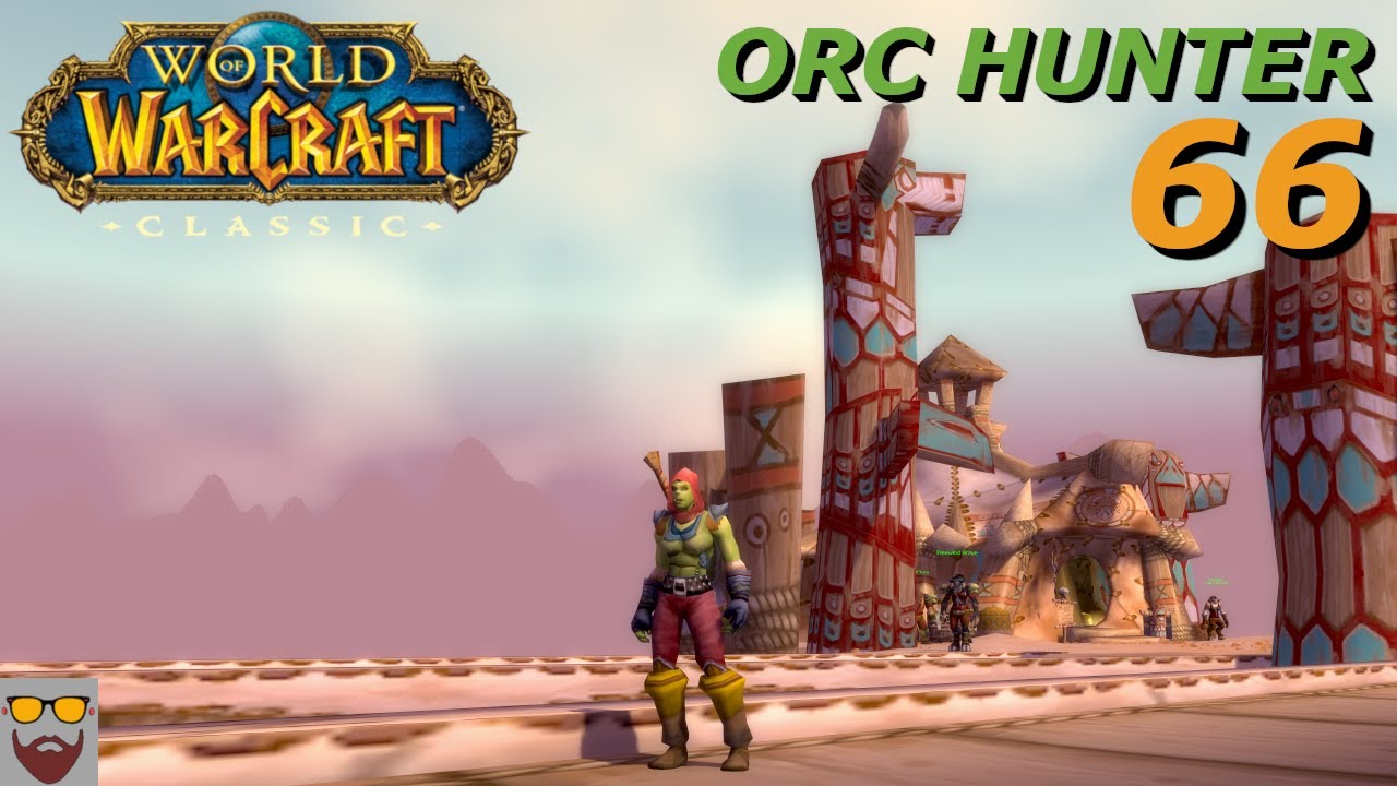 Let's Play WoW - CLASSIC - Orc Hunter - Part 66 - Gameplay Walkthrough ...