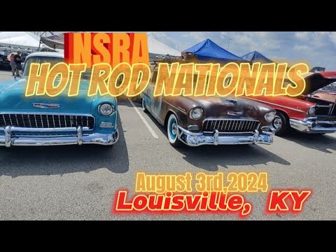 Hot rod nationals - Louisville KY 2024 - YouTube