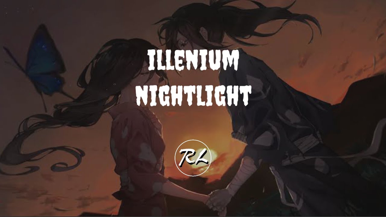 ILLENIUM - Nightlight [Lirik Terjemahan] - YouTube