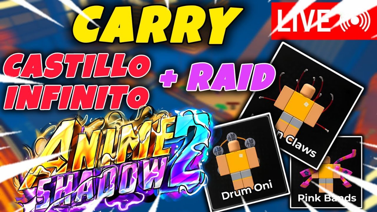 CARRY RONDA 10 RAID + CASTILLO INFINITO CON SUBS EN ANIME SHADOW 2 # ...