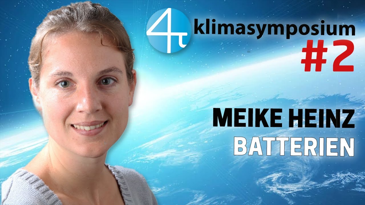 Batterien (Meike Heinz) | 4pi-Klima-Symposium II - YouTube