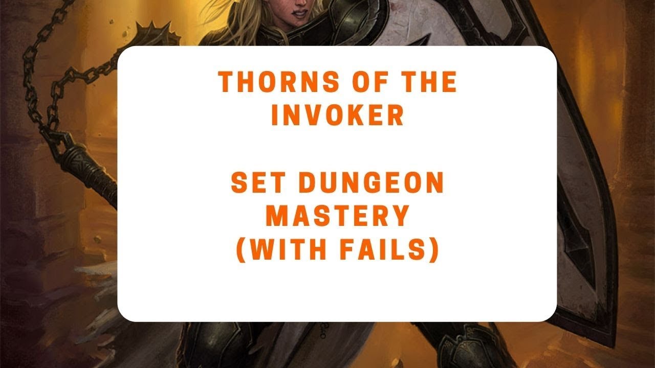 Crusader Thorns of the Invoker - Set Dungeon Mastery (with fails ...