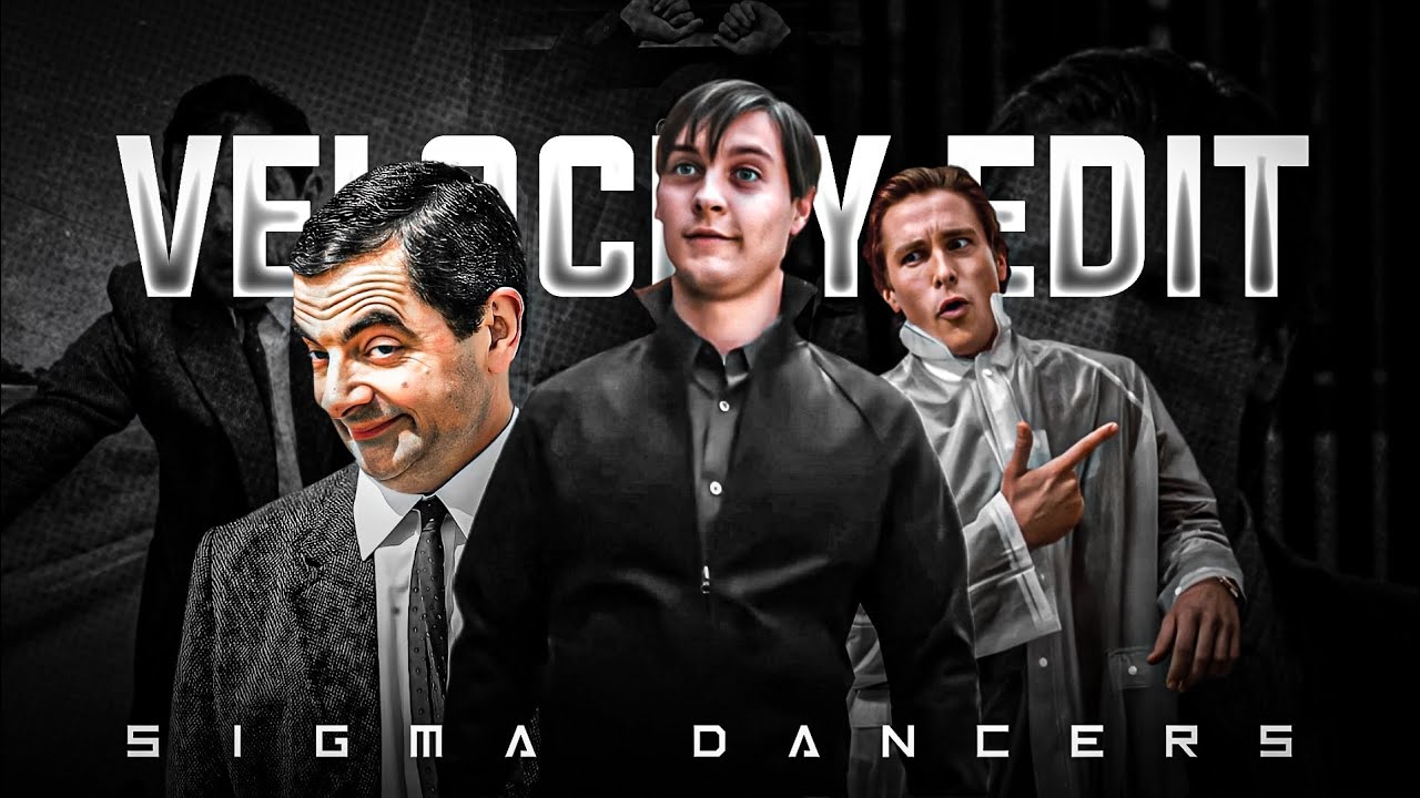SIGMA DANCERS EDIT - DANCIN VELOCITY EDIT FT SIGMA DANCERS 🔥 SIGMA ...
