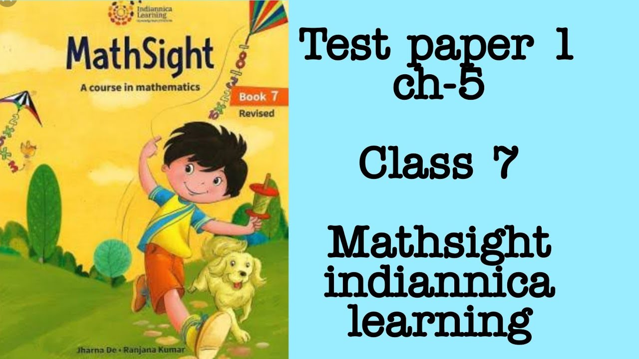 Test Paper 1 ch 5 class 7 mathsight indiannica Learning by C B S E 1st test-paper-1-ch-5-class-7-mathsight-indiannica-learning-by-c-b-s-e-1st