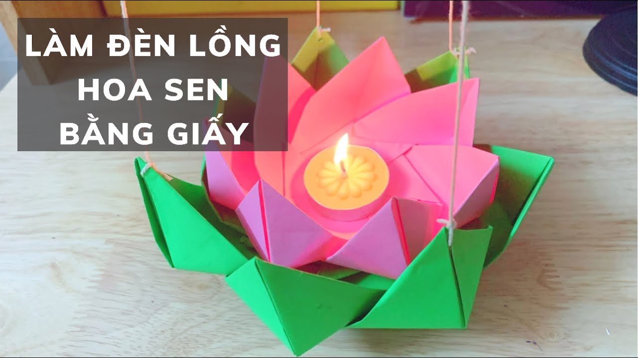 Làm lồng đèn trung thu hoa sen bằng giấy origami đơn giản nhất - YouTube