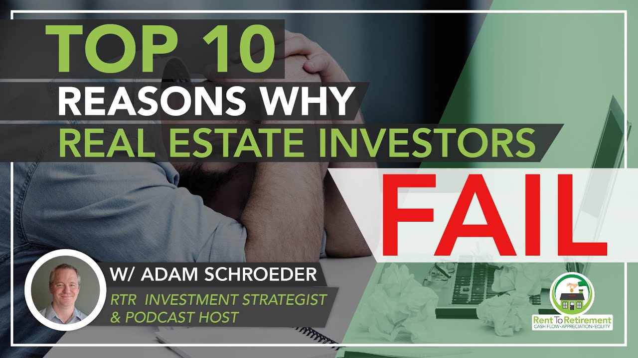Top 10 Reasons Why Real Estate Investors Fail - YouTube