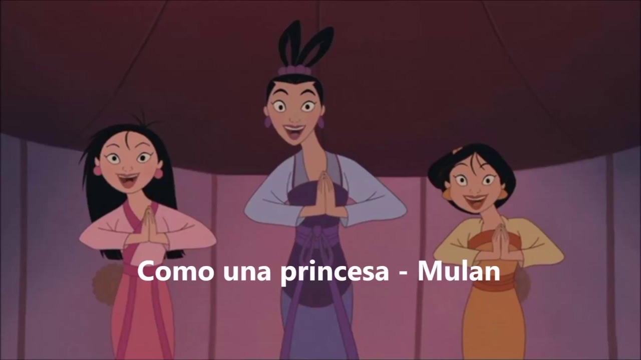 Mulan - Como una princesa (Letra) - YouTube