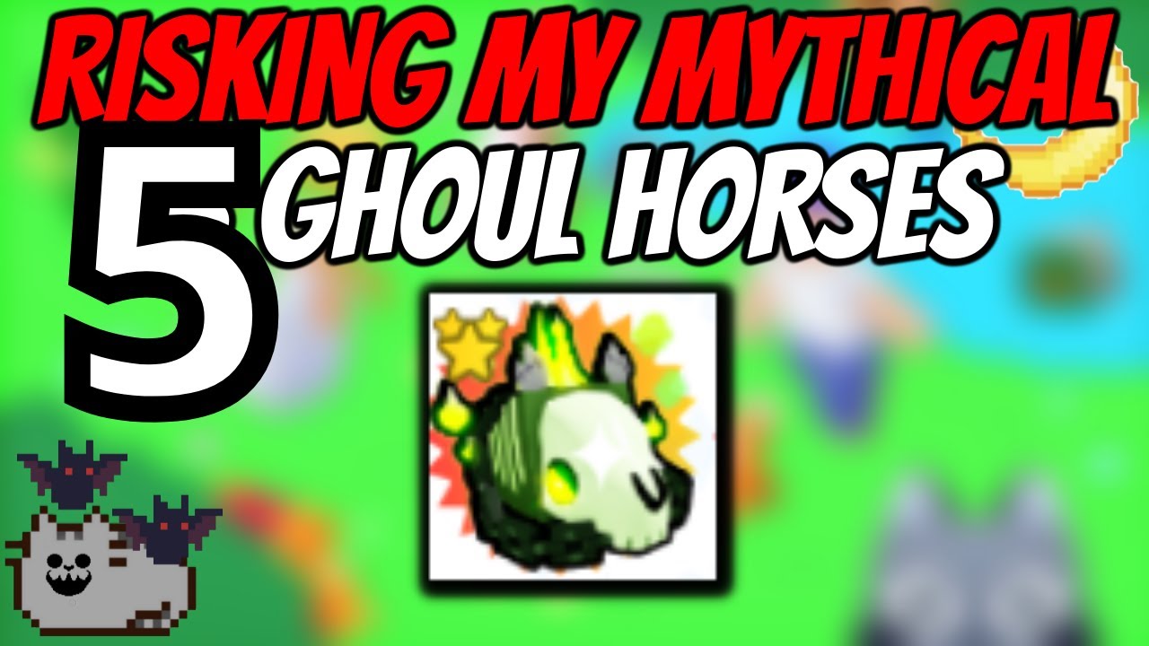 Risking my 5 Mythical Normal Ghoul Horses in Pet Simulator X *Halloween ...