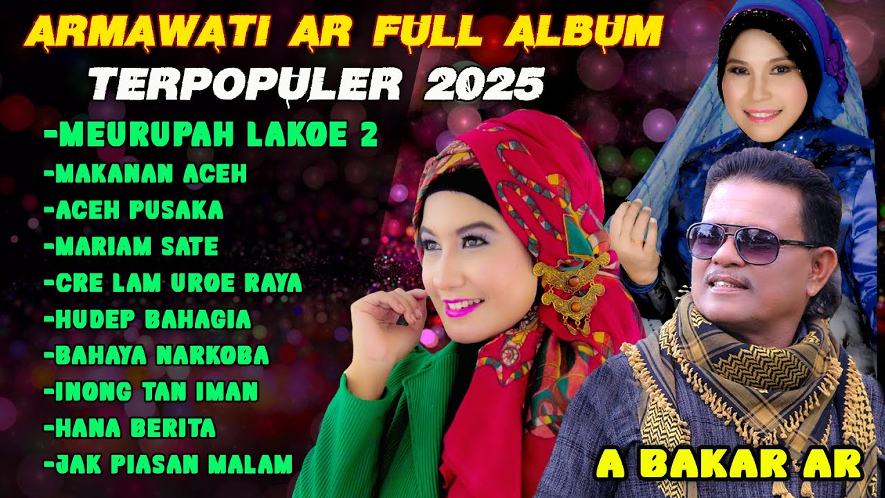 LAGU ACEH NOSTALGIA - ARMAWATI AR - FULL ALBUM PALING POPULER 2025 ...
